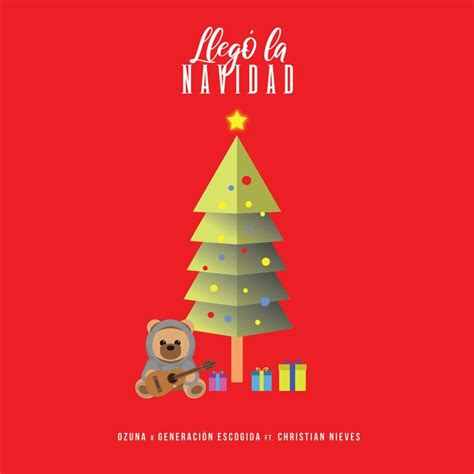 Lleg La Navidad Letra Ozuna Generaci N Escogida Y Christian Nieves