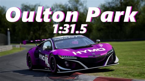Honda NSX EVO GT3 Oulton Park E Sports Setup Share Your Car Setups