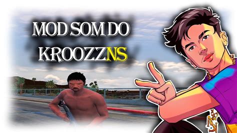 MOD SOM DO KROOZZNS E COMO COLOCAR GTA RP FIVEM YouTube