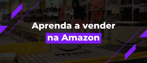 Como Vender Na Amazon Guia Completo