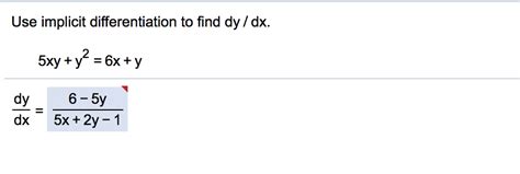 Solved Use Implicit Differentiation To Find Dy Dx 2 Dy Chegg