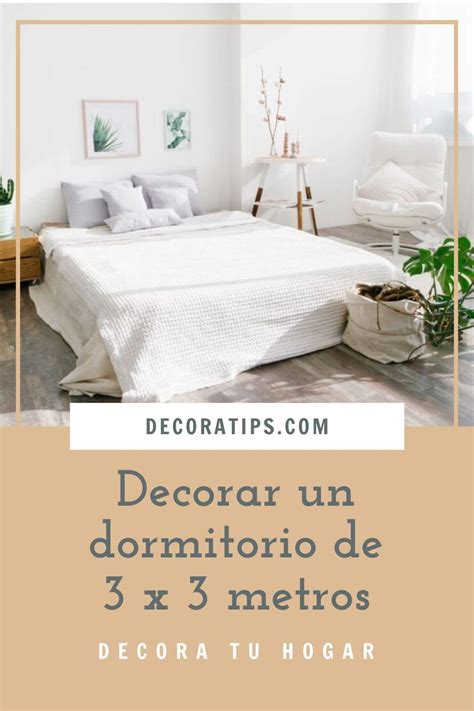 12 Tips Para Decorar Un Dormitorio De 3 X 3 Metros Artofit