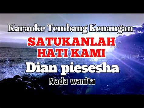 SATUKANLAH HATI KAMI Karaoke Nada Wanita YouTube