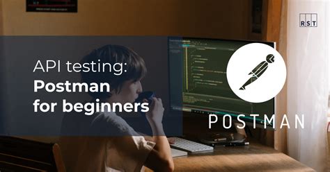 API Testing Postman For Beginners RST Software