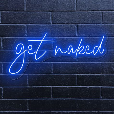 Amazon Get Naked Neon Sign Get Naked Led Sign Lets Get Naked Neon