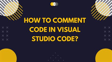 Visual Studio Code Comment And Uncomment Code Shortcut Or Hotkeys