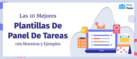 Las 10 Mejores Plantillas De Paneles De Tareas Con Muestras Y Ejemplos