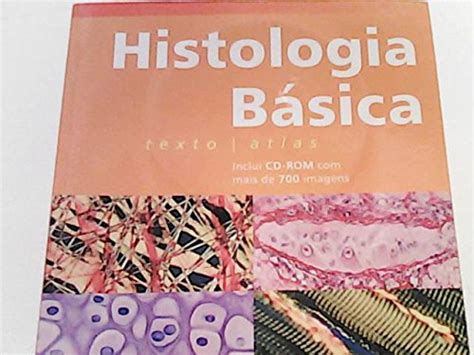 Livro Histologia Básica Texto Atlas de Luiz C Junqueira José