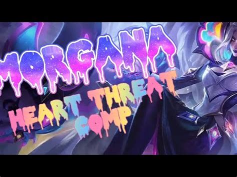 3 Star Morgana Threat Heart Comp Unortheta TFT YouTube