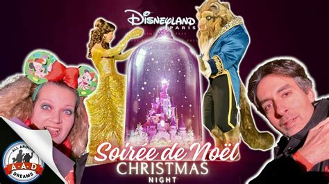 SOIRÉE DE NOËL À DISNEYLAND PARIS CHRISTMAS NIGHT PASS ANNUELS YouTube