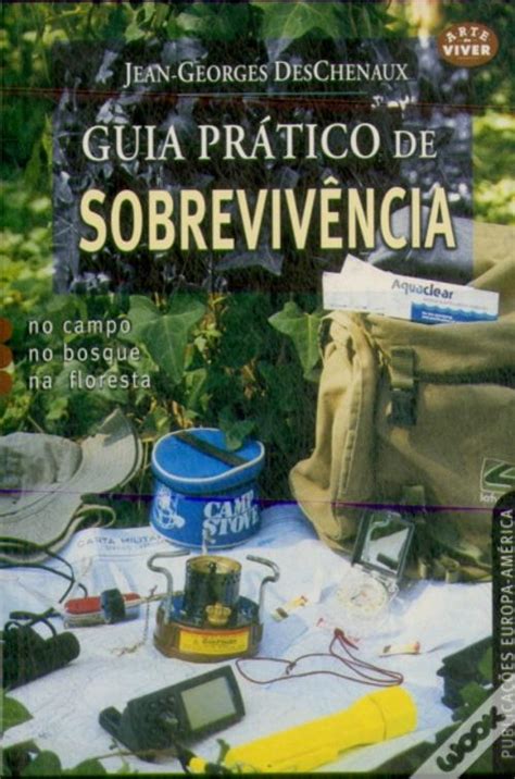 Guia Prático de Sobrevivência de Jean Georges Deschenaux Livro WOOK