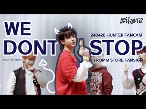 240428 xikers 싸이커스 헌터 HUNTER We Don t Stop FANCAM Fromm Store