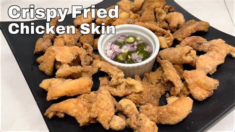 Super Crispy Fried Chicken Skin Chicken Skin Chicharon Pang Negosyo
