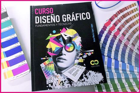 Curso Diseño Gráfico Fundamentos y Técnicas el libro imprescindible