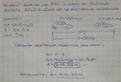 un móvil avanza con MRU a razón de 10 5 m s durante 20 5 s cual es la