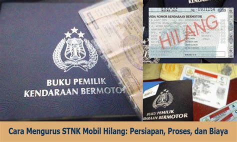 Cara Mengurus STNK Mobil Hilang Persiapan Proses Dan Biaya