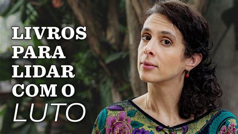 LUTO 7 livros SENSÍVEIS para lidar a perda de quem amamos YouTube
