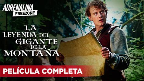 La leyenda del gigante de la montaña Película doblada completa