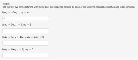Solved Point Find The First Five Terms Starting With Chegg