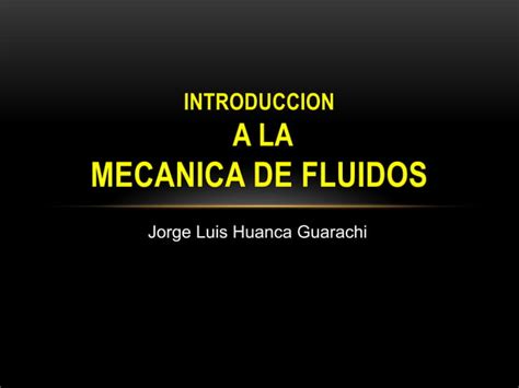 Introducción Mecánica de fluidos PPT