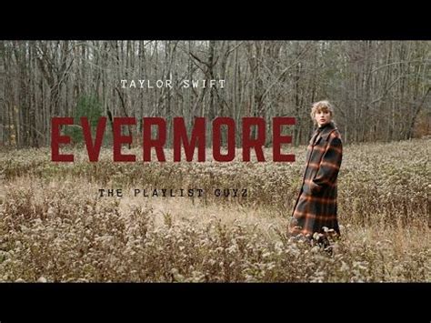 T A Y L O R S W I F T E V E R M O R E F U L L A L B U M Youtube