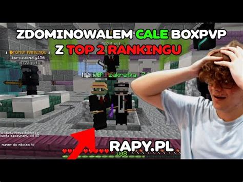 ZDOMINOWAŁEM CALE BOXPVP NA RAPY PL Z TOP 2 RANKINGU RAPY PL YouTube