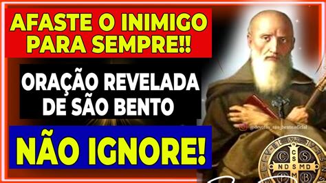 Oração PODEROSA DE São Bento Para Afastar OS INIMIGOS Da Sua Vida Para