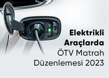 Elektrikli Ara Larda Tv Matrah D Zenlemesi Sigortaladim