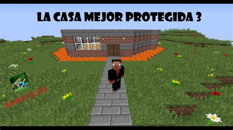 MINECRAFT La Casa Mejor Protegida 3 Ep 3 Tutorial Como Proteger Tu
