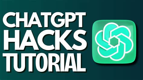 chatgpt tutorial chatgpt hacks that take it to the next level youtube