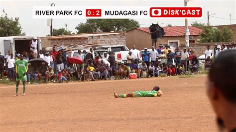 River Park Fc Mudagasi Fc Diskcast Disco Kasi Games Tournament