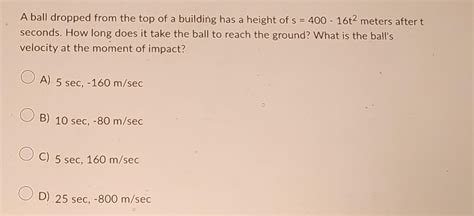 Solved A Ball Dropped From The Top Of A Building Has