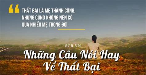 Top 3 những câu nói hay về thất bại và thành công mới nhất năm 2022