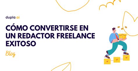 Cómo convertirse en un redactor freelance exitoso