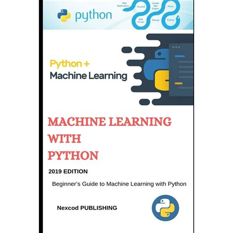 machine learning python beginner s guide to machine learning with python introduction to
