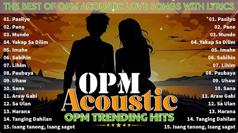 OPM Acoustic Tagalog Playlist 2024 Best Of OPM Love Songs With Lyrics