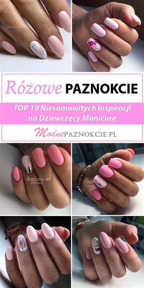 Różowe Paznokcie w Modnej Odsłonie TOP 19 Niesamowitych Inspiracji na