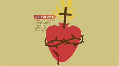 Carta Enc Clica Dilexit Nos Del Santo Padre Francisco Sobre El Amor