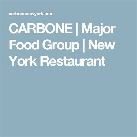 Carbone Major Food Group New York Restaurant