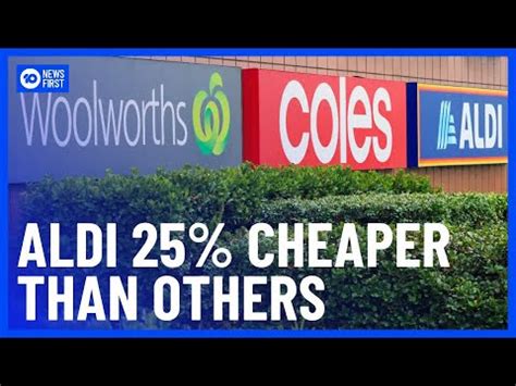 Report Reveals Aldi 25 Cheaper Than Other Supermarkets 10 News First