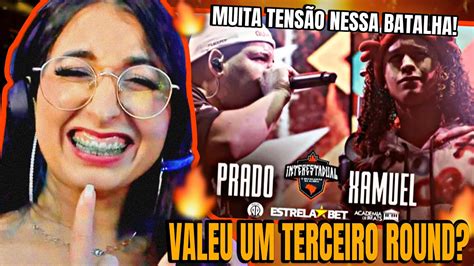 Reagindo A Melhor Do Ano Xamuel X Prado Primeira Fase