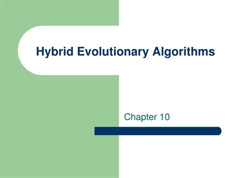 ppt hybrid evolutionary algorithms powerpoint presentation free download id 3415346