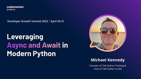 leveraging async and await in modern python michael kennedy youtube