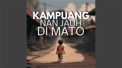Kampuang Nan Jauh Di Mato Youtube