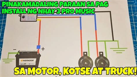 PINAKAMADALING PARAAN SA PAG INSTALL NG NHAY 3 PRO MUSIC HORN SA MOTOR