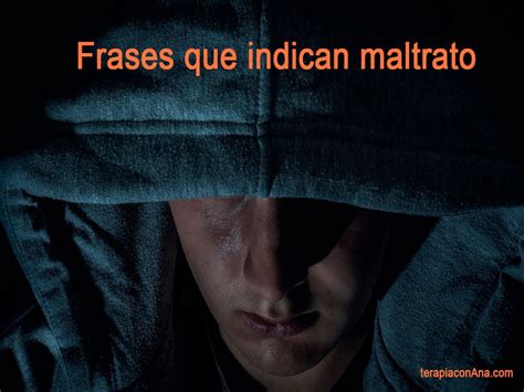 Frases Sobre El Maltrato Psicologico Ala Mujer Frases Motivadoras Hot