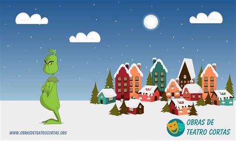 Como El Grinch Se Robo La Navidad Guion Teatral