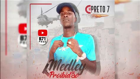 Medley Proibid O Mc Preto Youtube