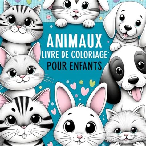 Animaux Livre De Coloriage Pour Les Enfants Animaux Heureux Livre De