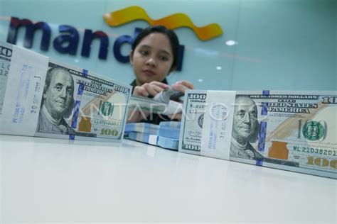 NILAI TUKAR RUPIAH MELEMAH ANTARA Foto
